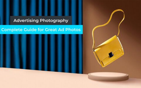 Advertising Photography: Complete Guide for Great Ad Photos