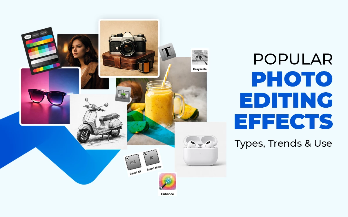 What is Photo Editing Effects? A Complete Guide
